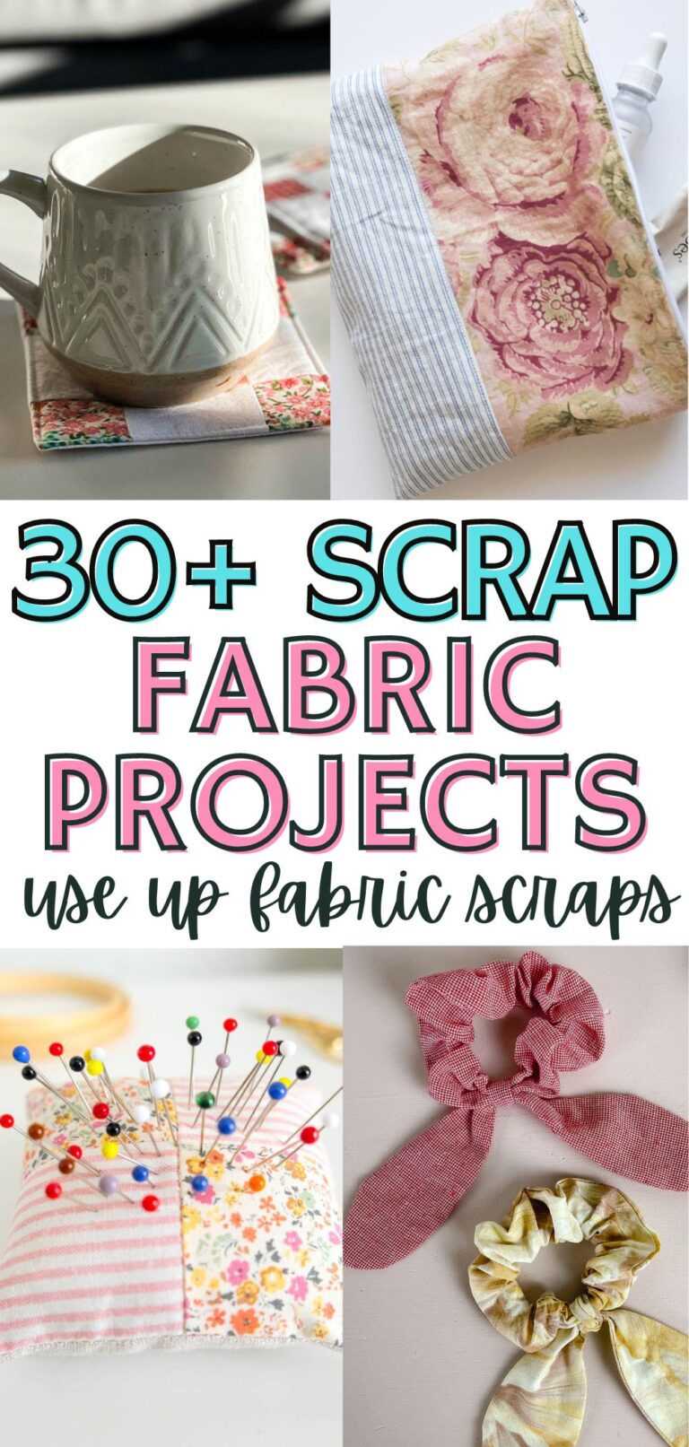 31 Scrap Fabric Projects - Makyla Creates