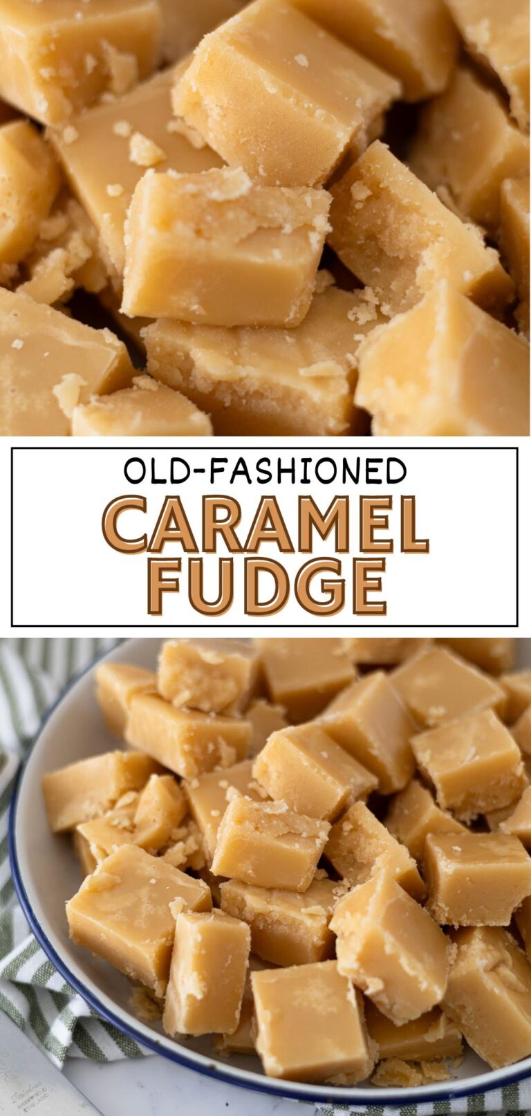 Old-Fashioned Caramel Fudge - Makyla Creates