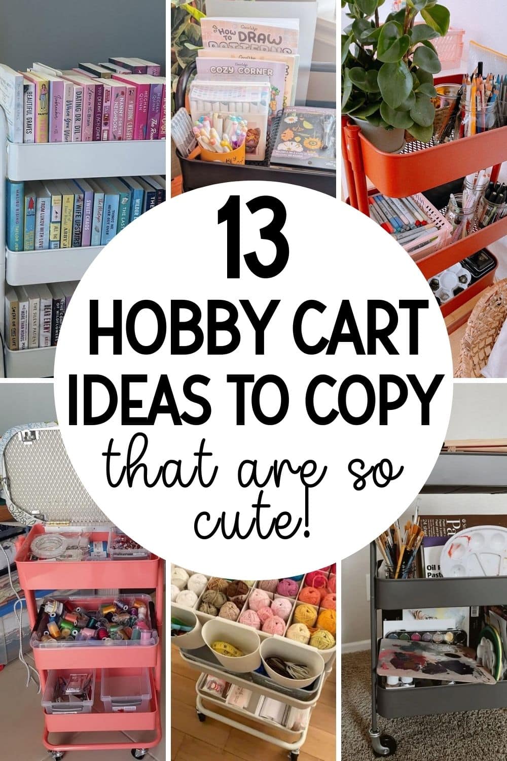 13 Hobby Cart Ideas to Organise Your Current Obsession - Makyla Creates
